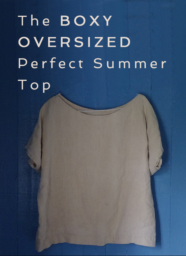 Sewing: the summer boxy top – Lori Tiron-Pandit